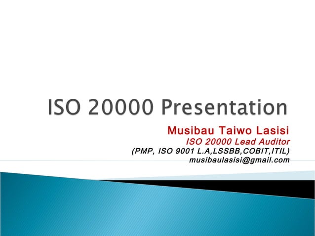Iso 20000 presentation | PPT | IT and Internet Support | Internet