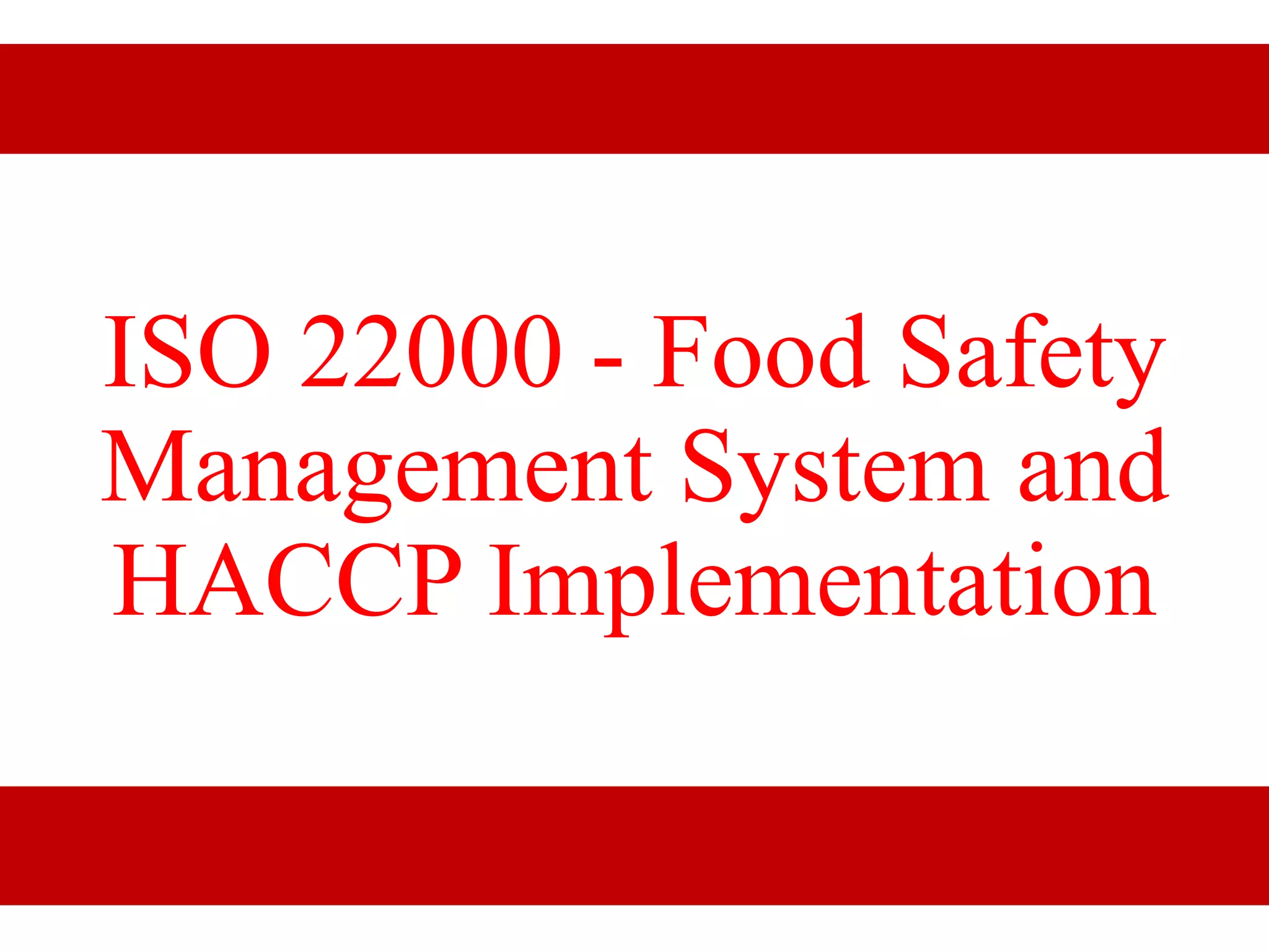 ISO 22000 - Food Safety Management System and HACCP Implementation | PPTX