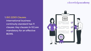 ISO 22301 Clauses A Comprehensive Guide | The Knowledge Academy | PDF