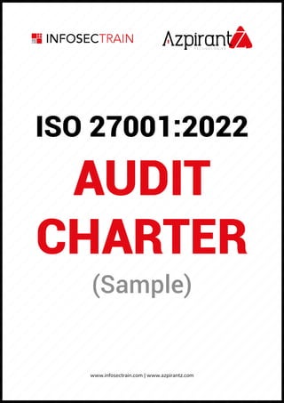 ISO 27001 2022 Audit Charter InfosecTrain.pdf