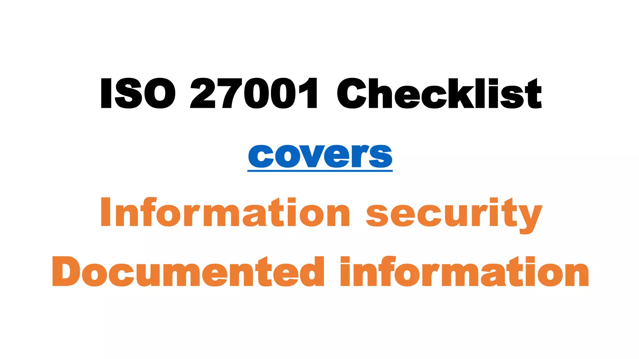ISO 27001 Checklist - Documented Information - Clause 7.5 - 45 ...