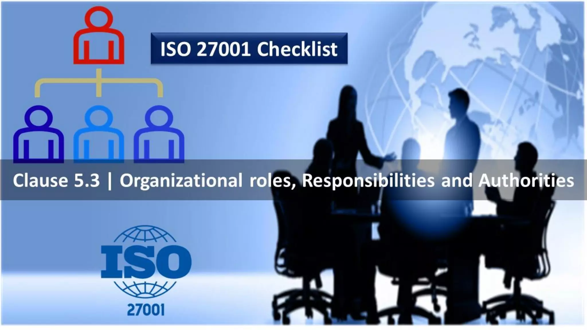 ISO 27001 Checklist - Organizational roles, responsibilities and authorities - clause 5.3 - 71 ...