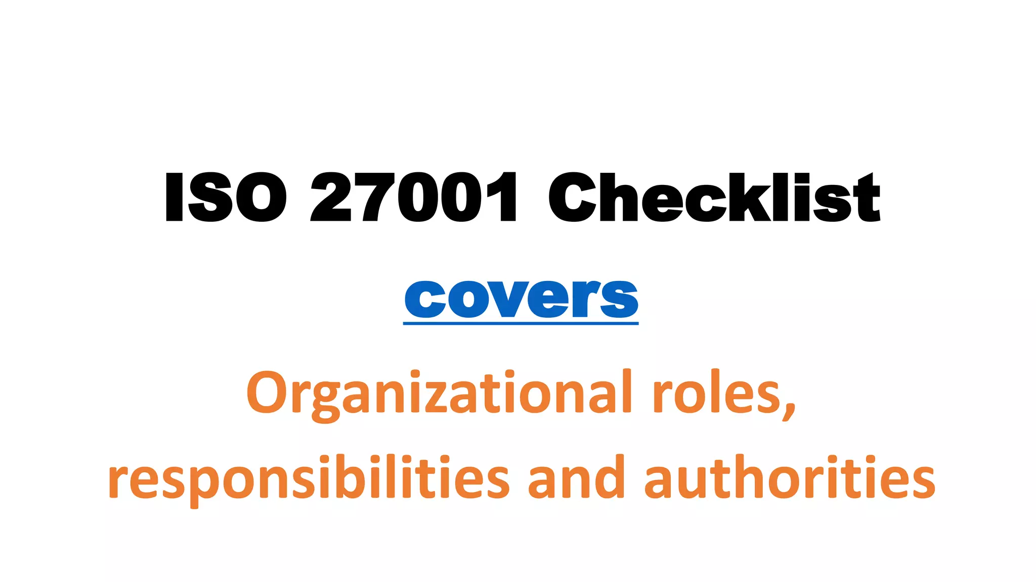 ISO 27001 Checklist - Organizational roles, responsibilities and authorities - clause 5.3 - 71 ...