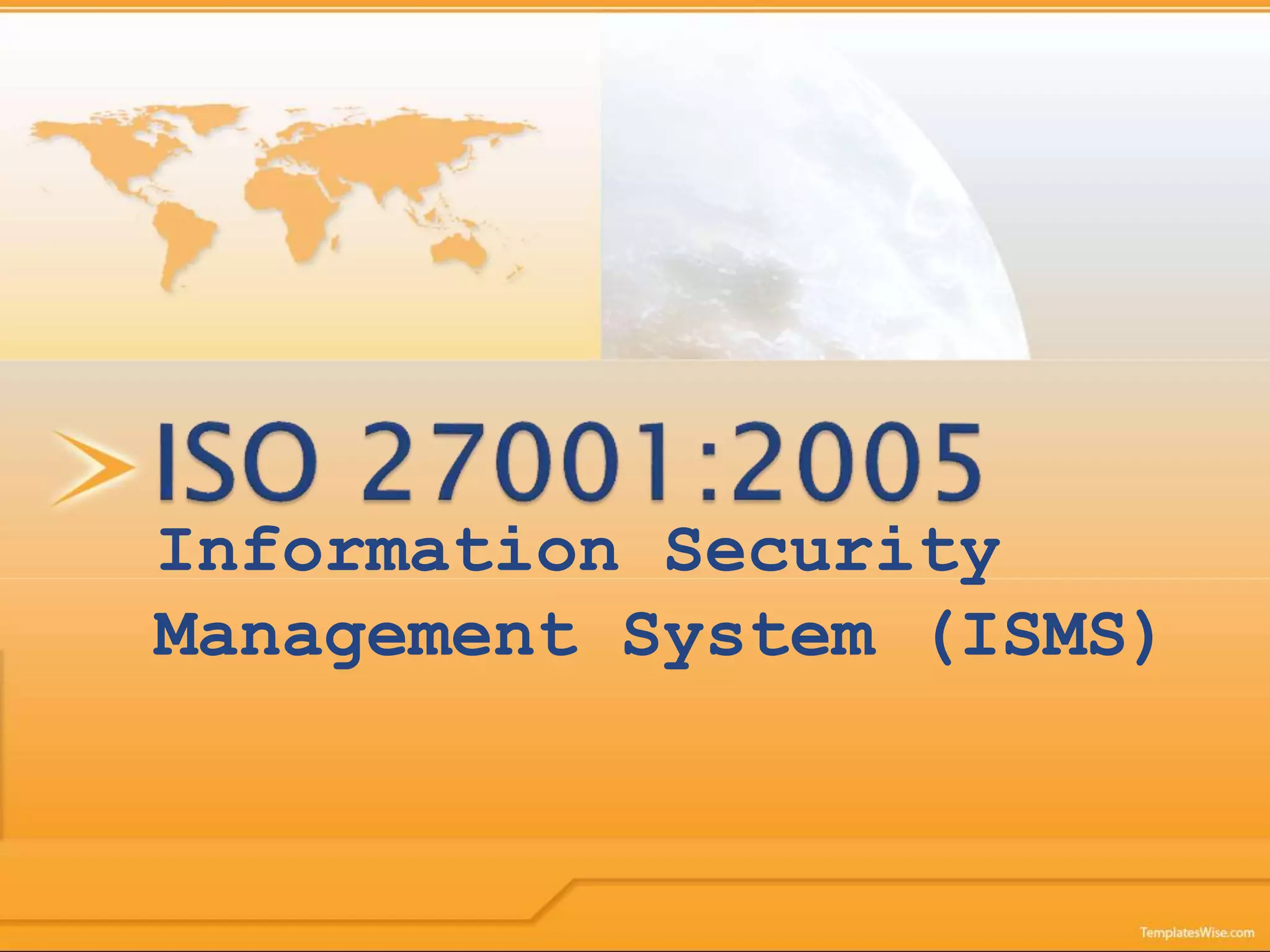 Iso 27001 isms presentation | PPTX