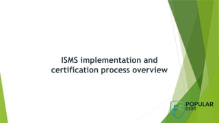 ISO27k ISMS implementation and certification process overview v2 (1).pptx