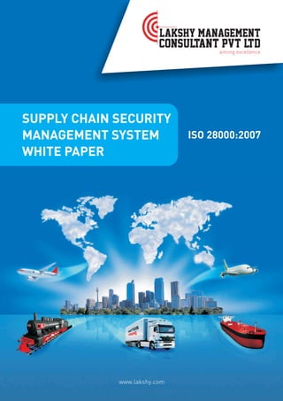 Iso 28000 supply chain white paper lakshy rev02_17022015 low.pdf | Logistics and Transportation ...