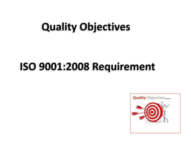Quality Objectives | PPTX | Business | Business and Finance
