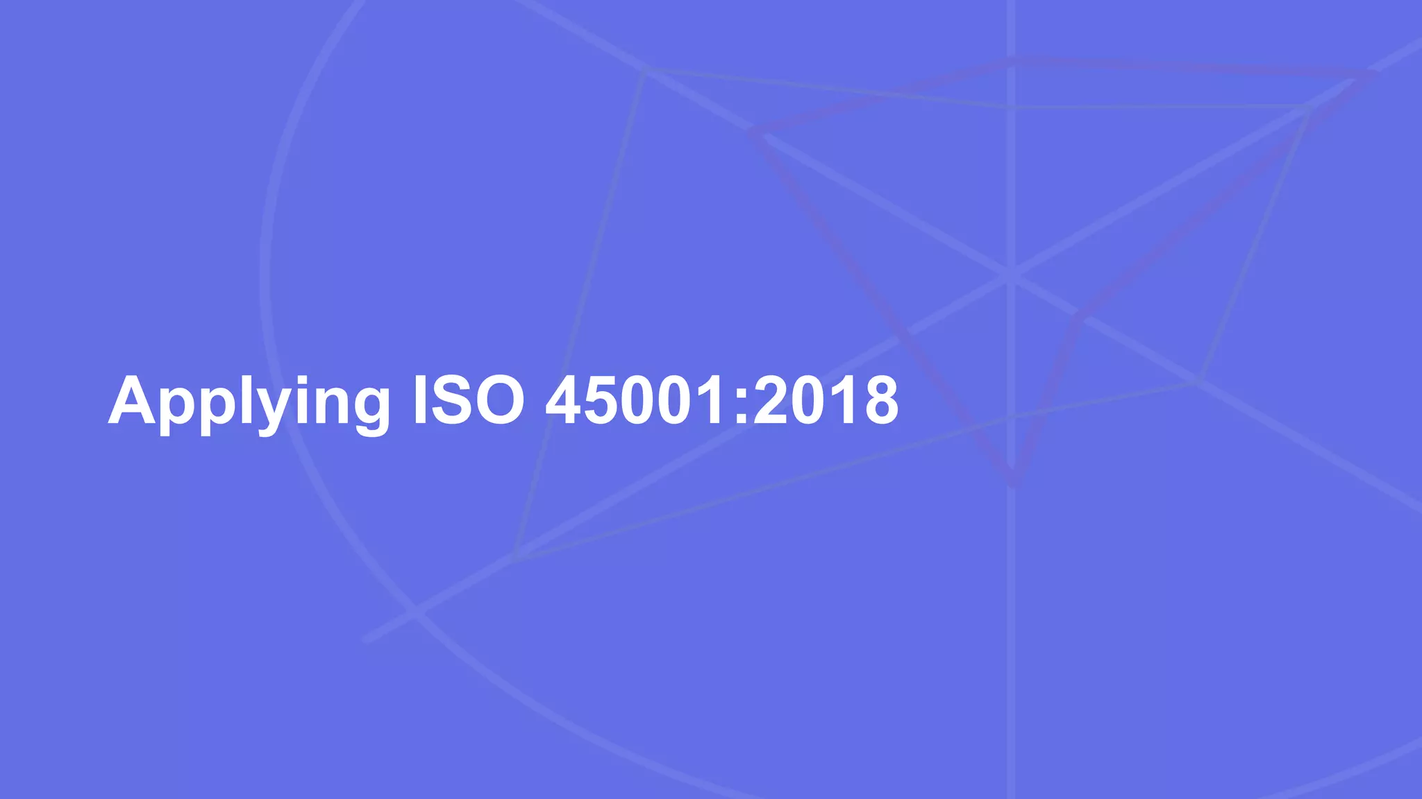 ISO 45001:2018 Health and Safety Management Software | PPTX