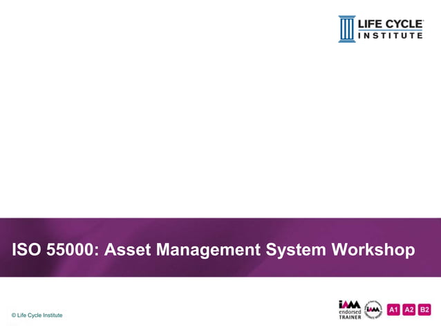 ISO 55000: Asset Management System Workshop | PPTX | Financial Industry ...