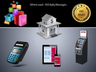 ISO 8583 Financial Message Format | PPTX