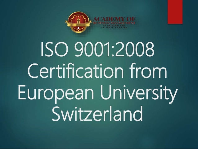Iso 90012008 Certification From European University Switzerland