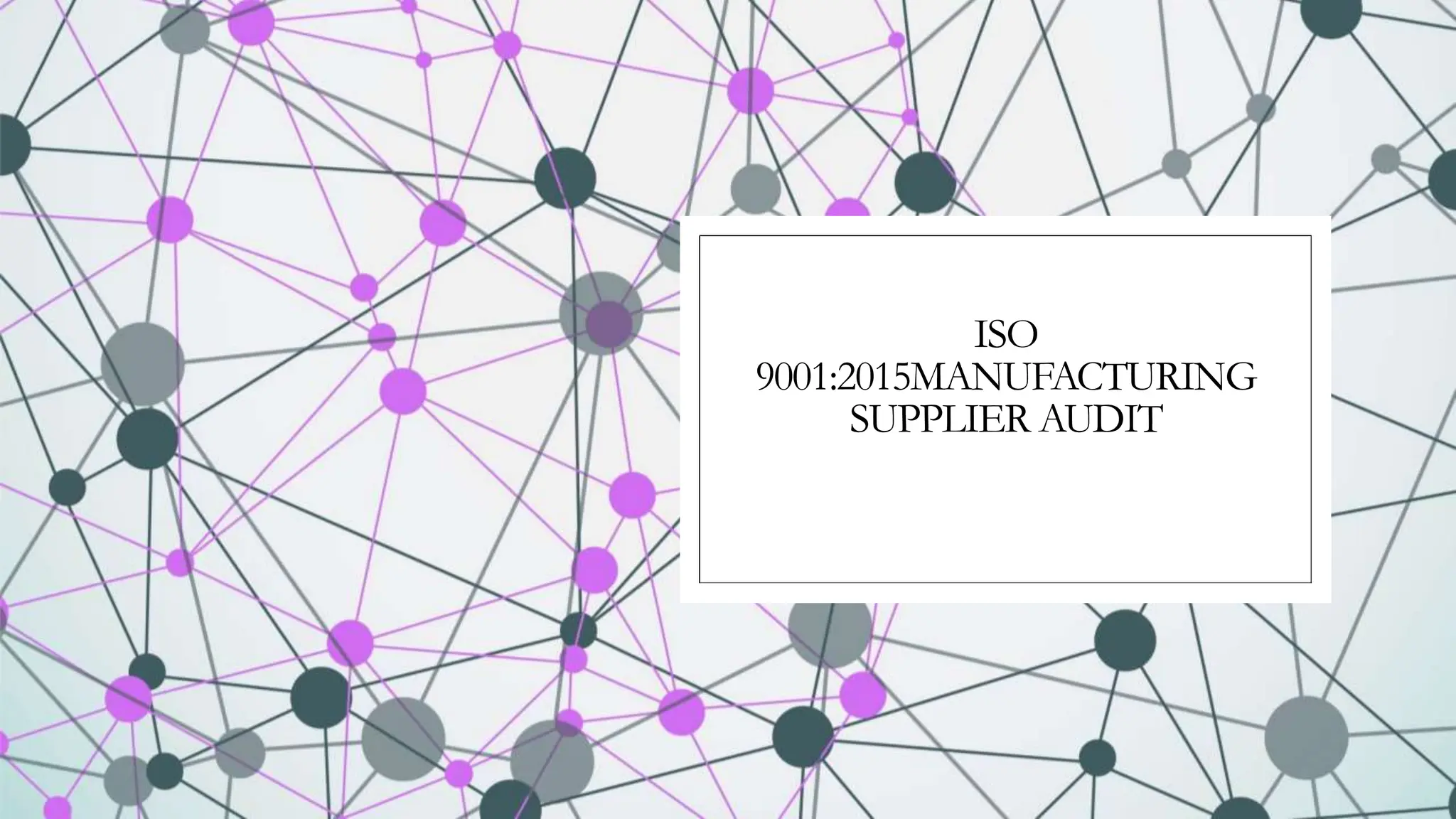 ISO 9001 2015 Manufacturing Supplier Audit Checklist eAuditor Audits ...