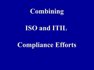ISO and ITIL Best Practices in IT Services and Quality Management.ppt