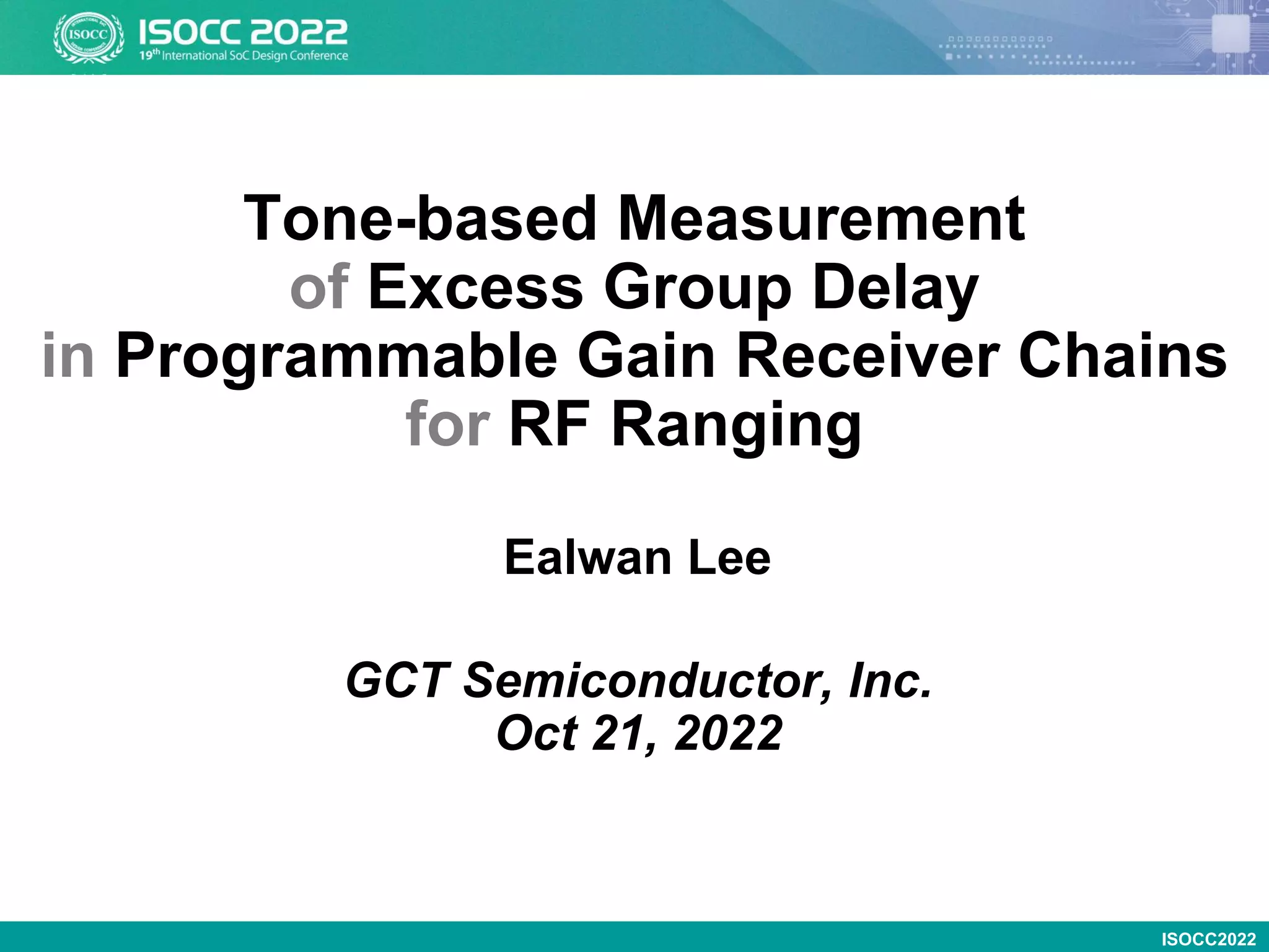 Tone-based Measurement of Excess Group Delay in Programmable Gain ...