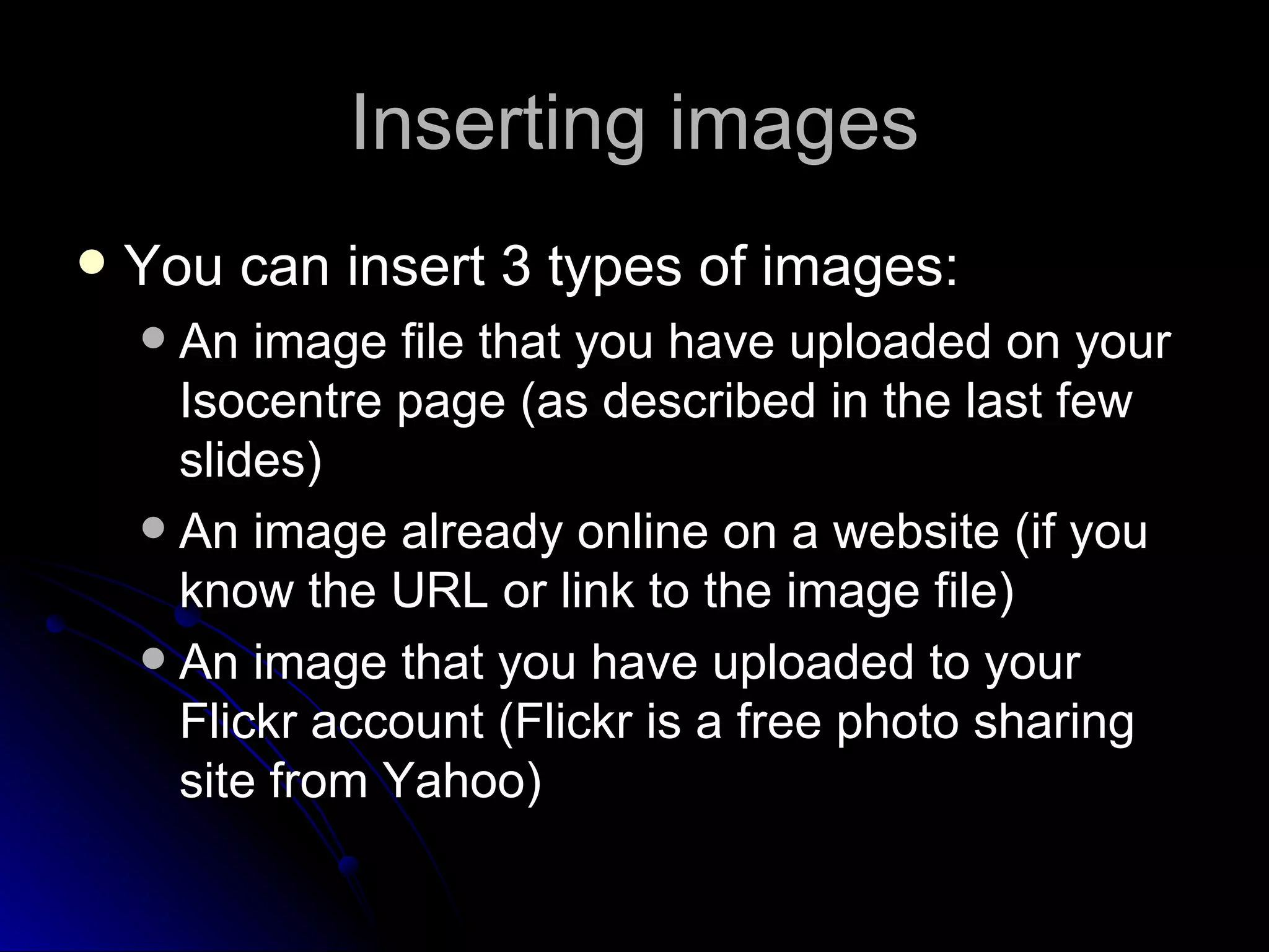 Isocentre Help Inserting Images | PPT | Internet for Beginners | Internet