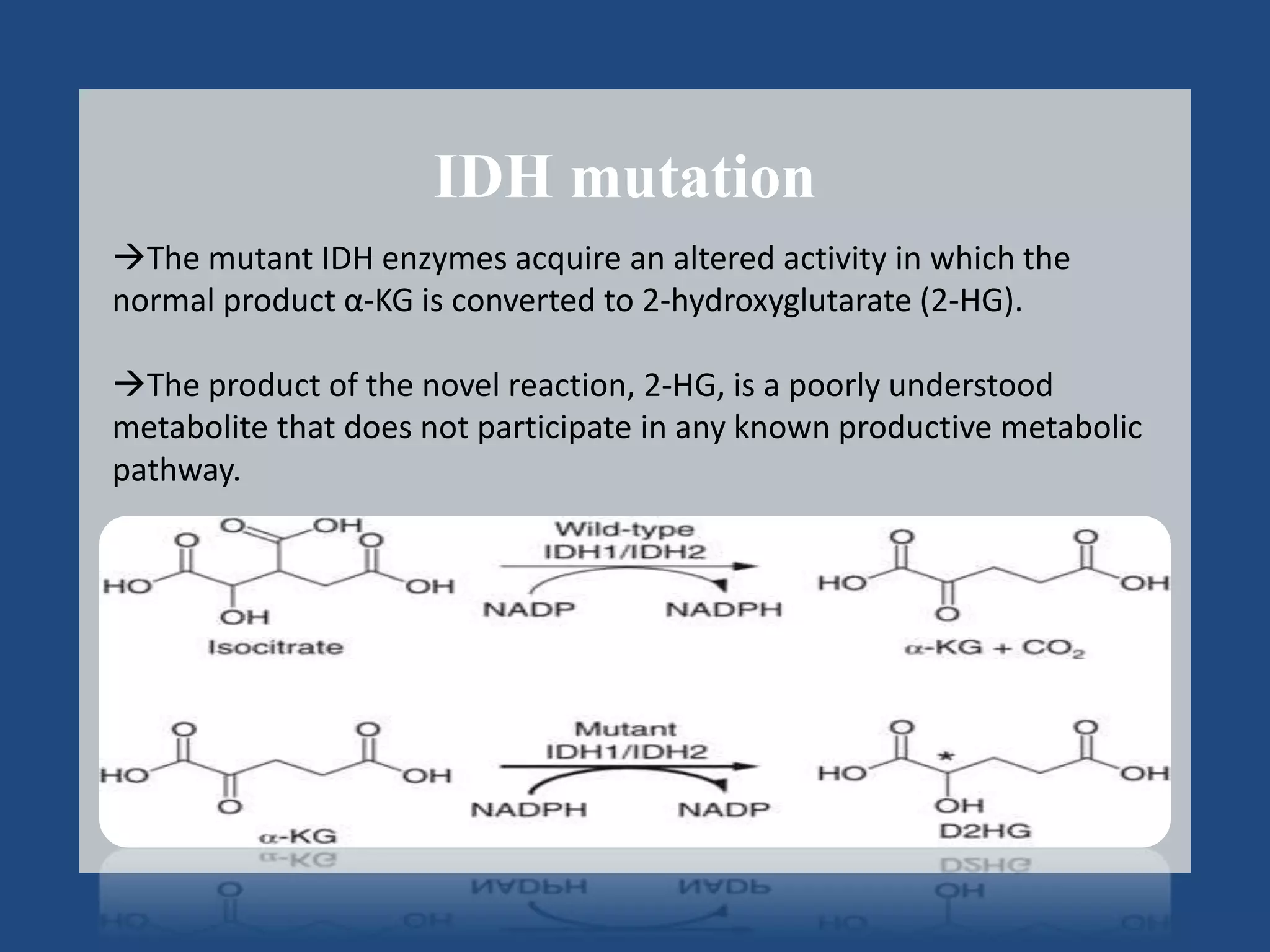 Isocitrate dehydrogenase mutations in hereditary diseaes | PPTX