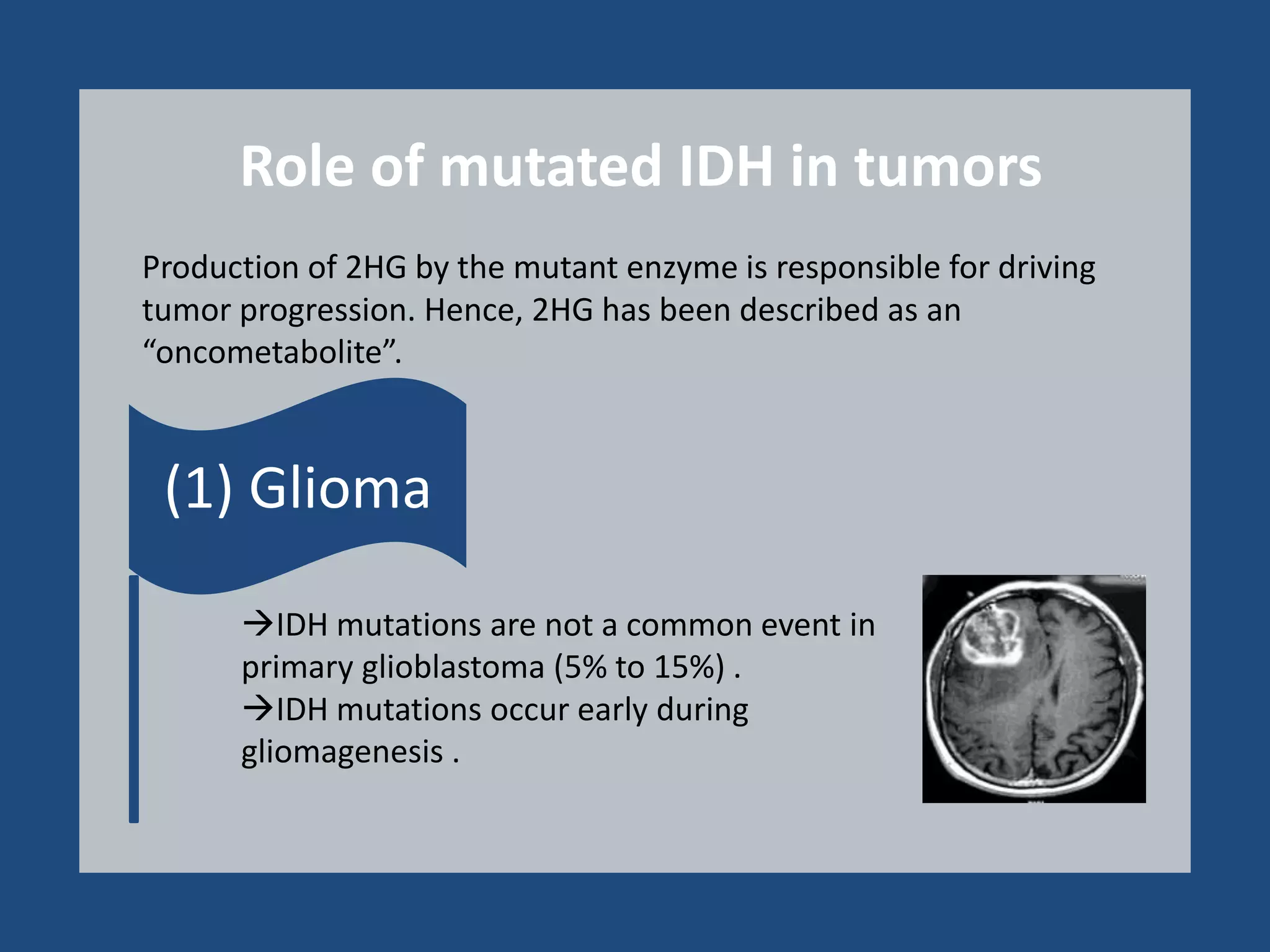 Isocitrate dehydrogenase mutations in hereditary diseaes | PPTX