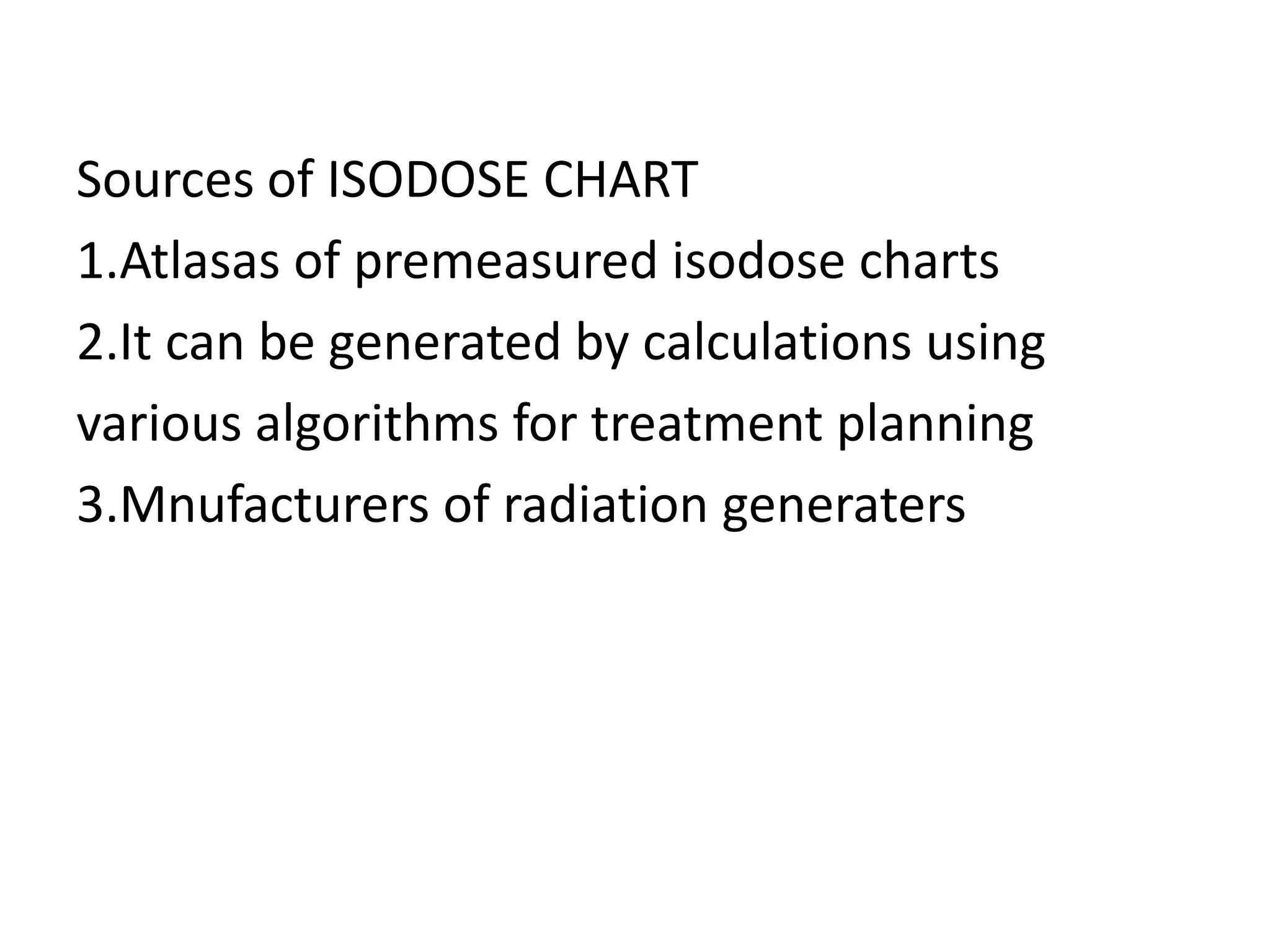 Isodose curves RADIATION ONCOLOGY | PPTX