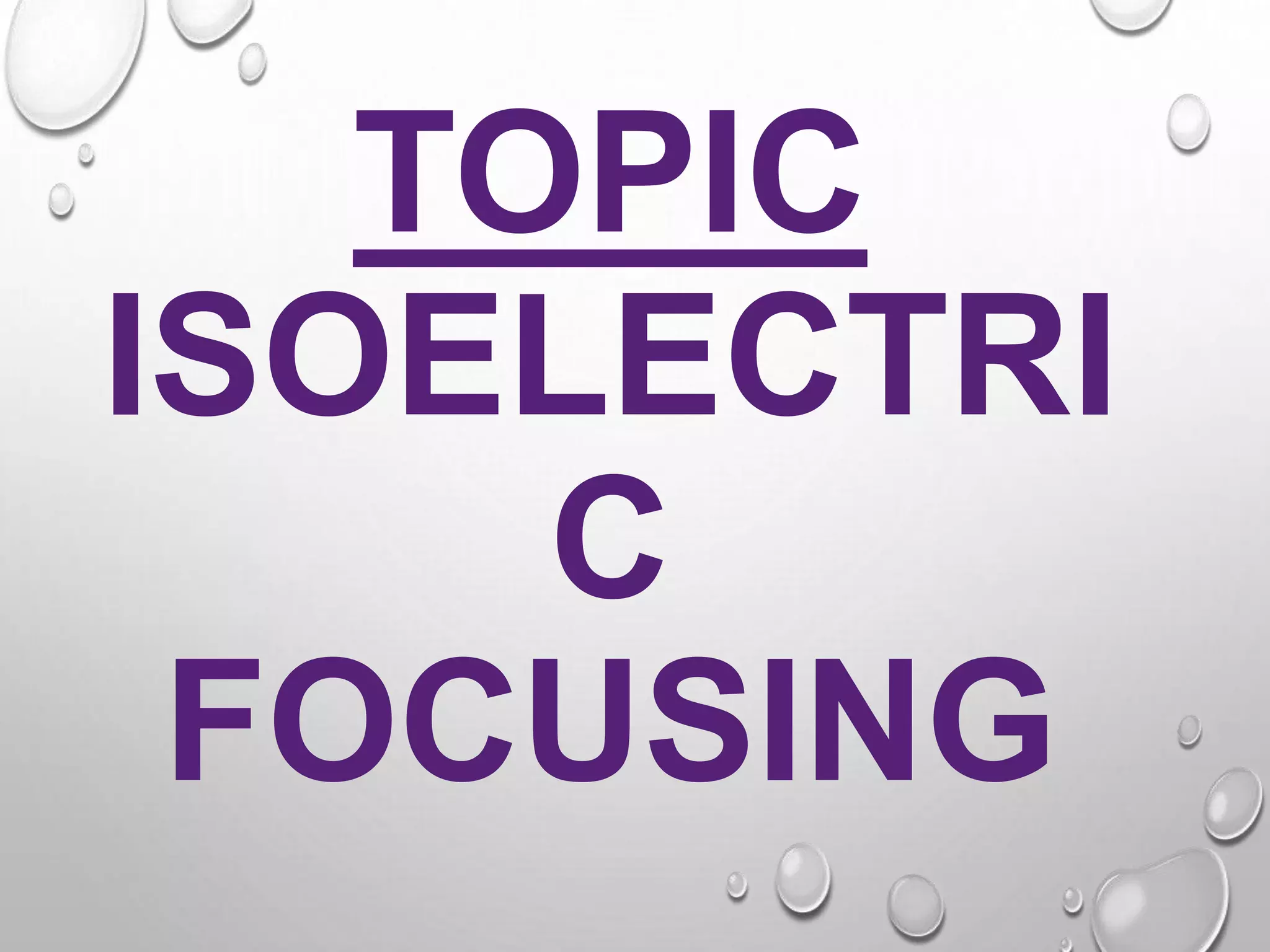 Isoelectric focusing | PPTX