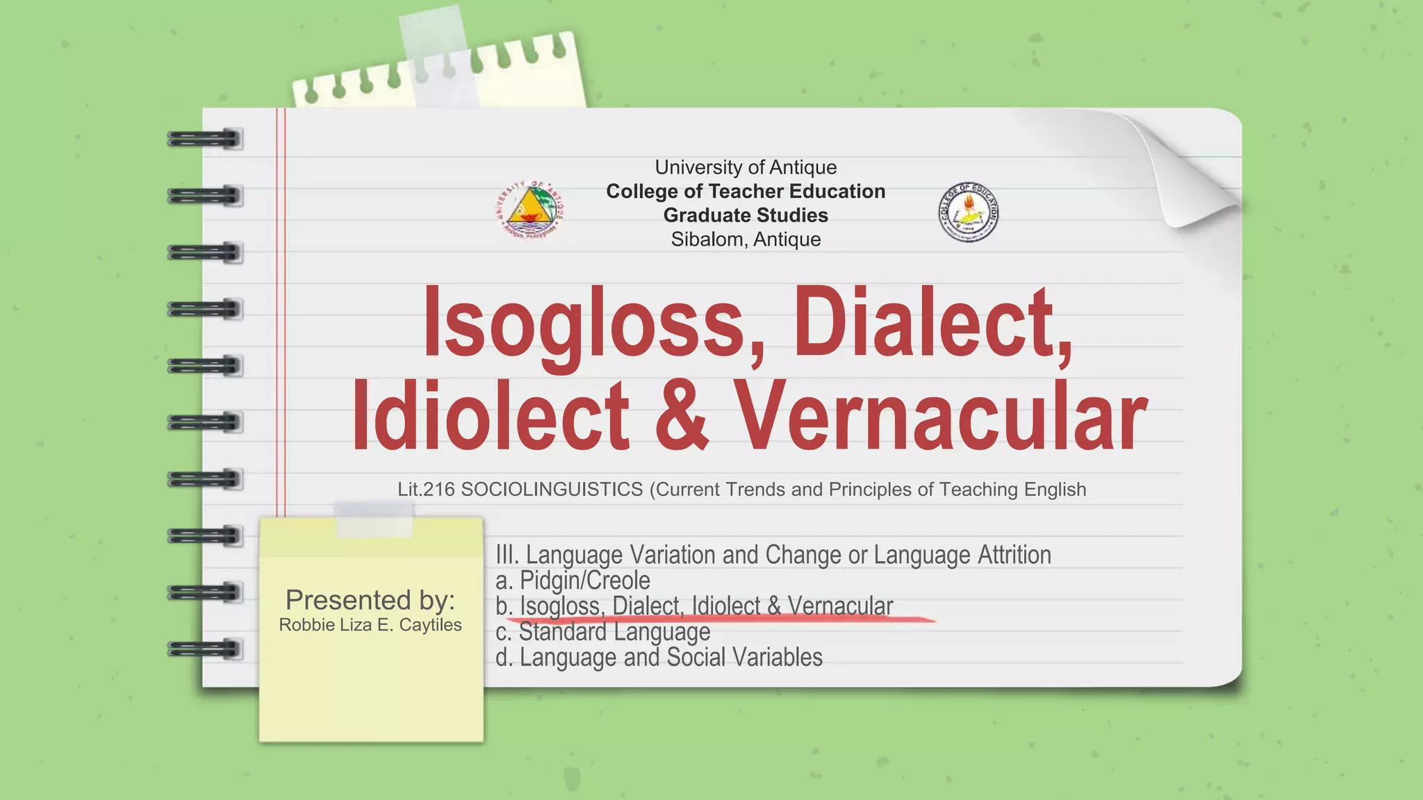 Isogloss, Dialect, Idiolect, Vernacular.pptx