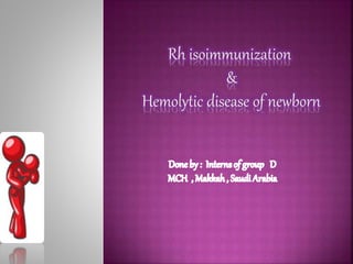 Hemolytic Disease of the newborn ( RH Isoimmunization ) | PPTX