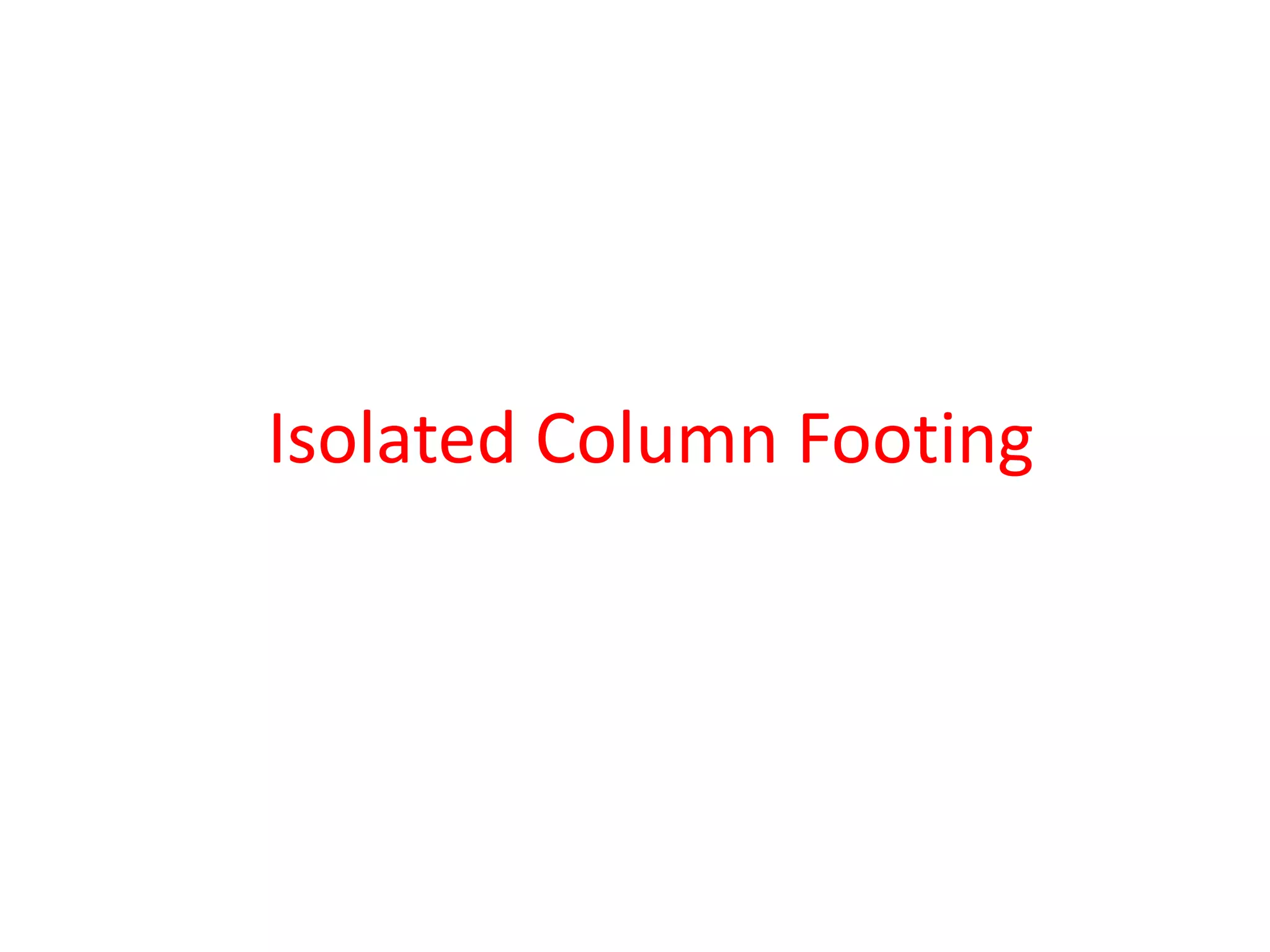 Isolated column footing | PPTX