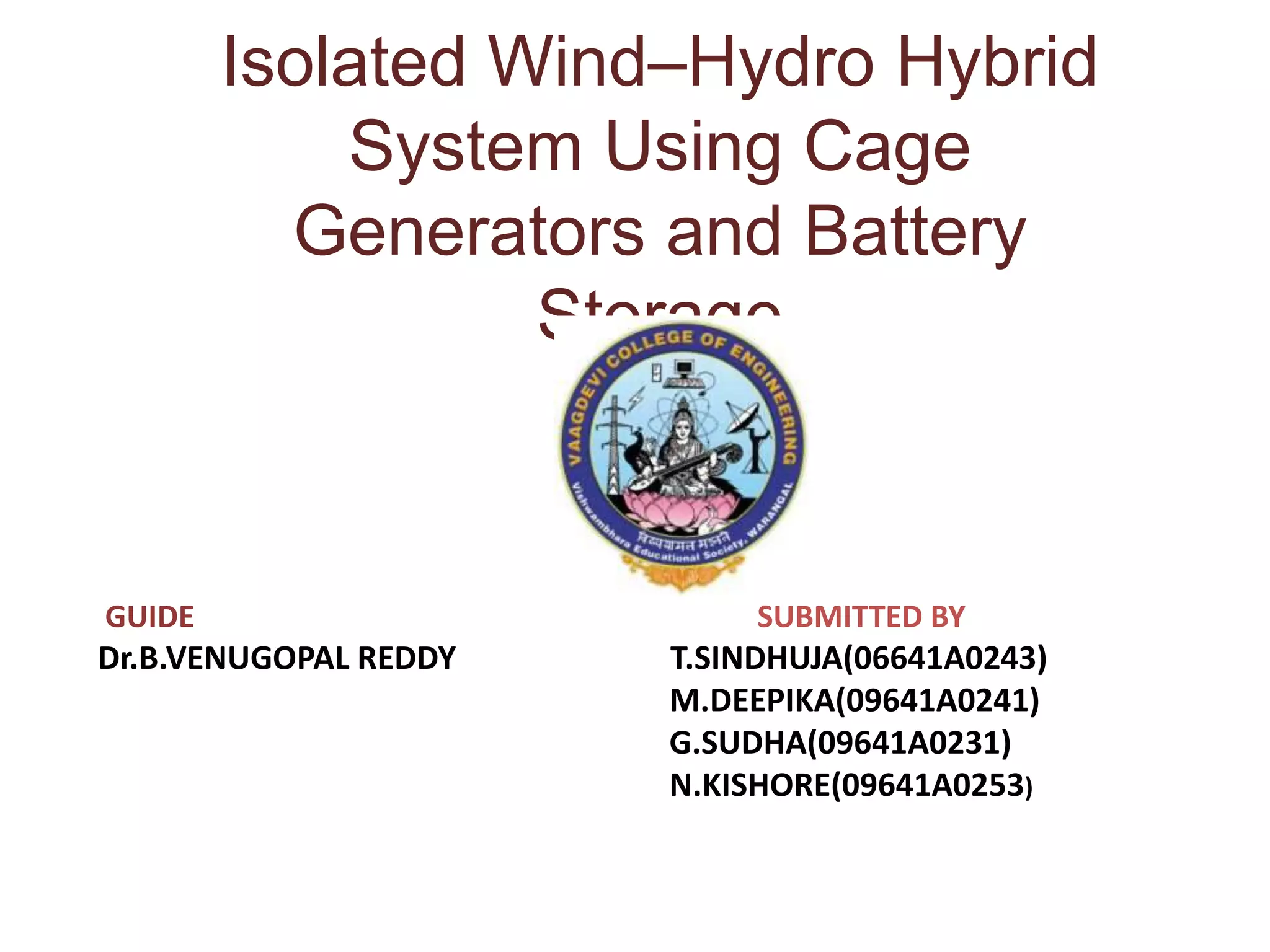Isolated Wind–Hydro Hybrid System Using Cage Generators and.pptx