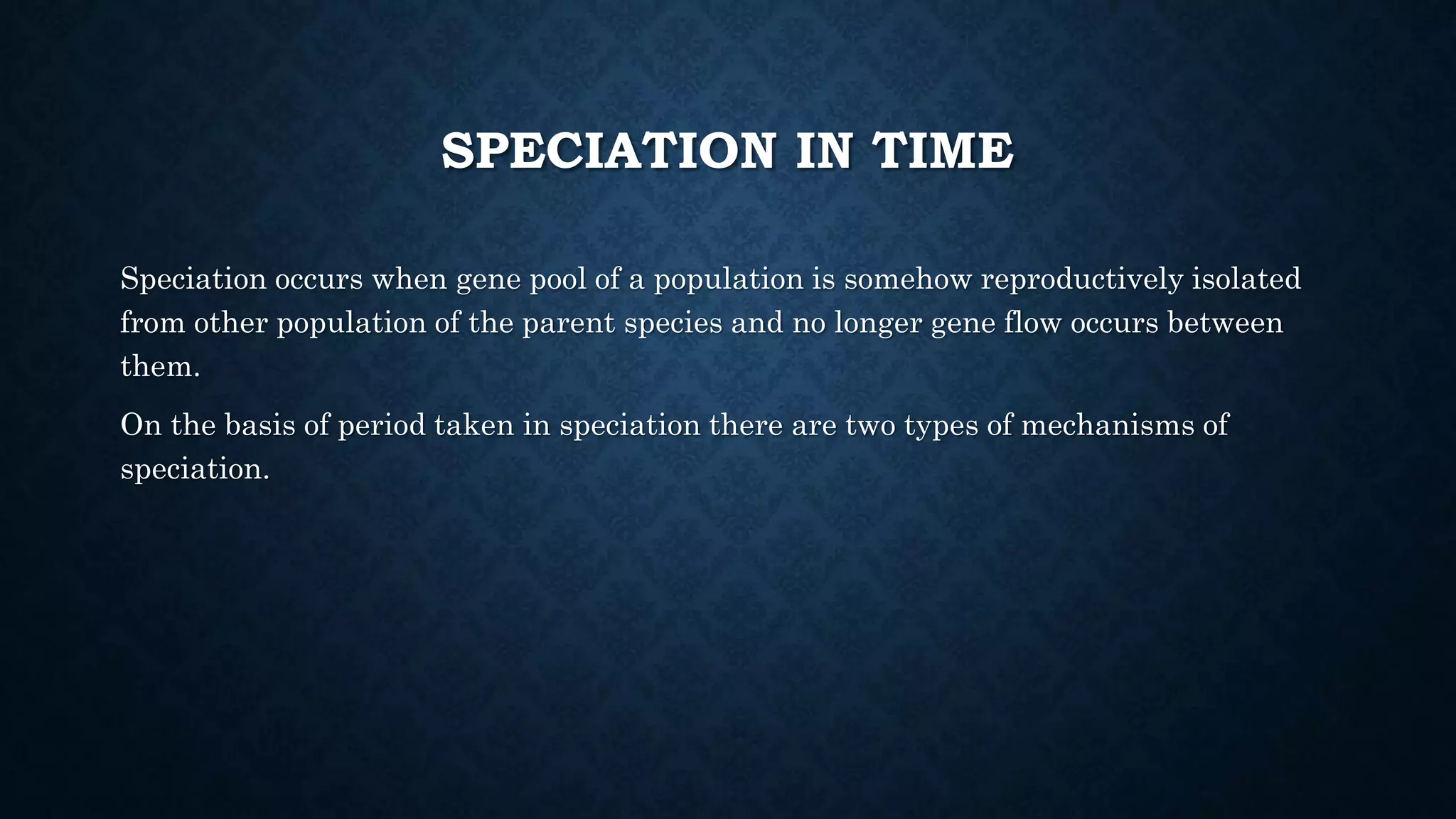 Isolating mechanism and speciation in time 1 | PPTX