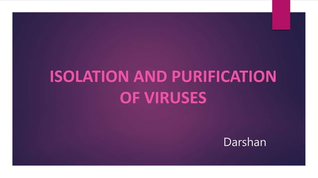 Isolation and purification of viruses | PPTX | Chemistry | Science