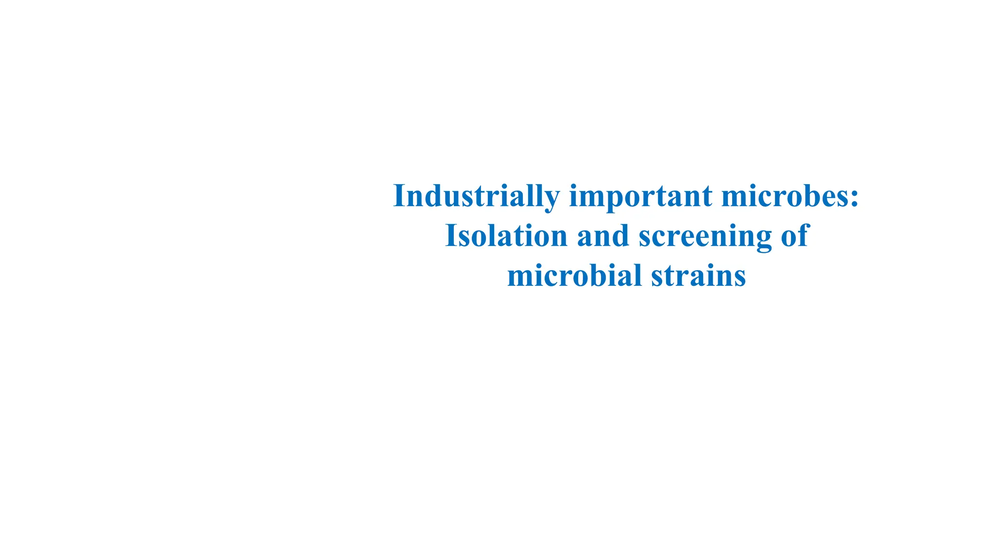 Isolation and screening_Class I - Copy.pptx | Chemistry | Science