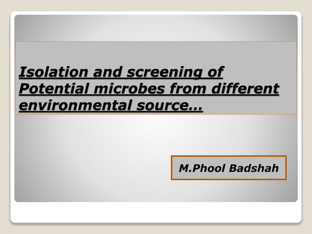 isolation and screening of microbes from different environment.pptx