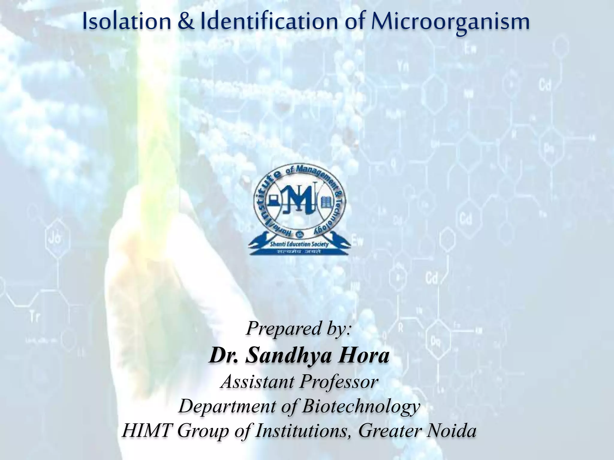 Isolation & Identification of Microorganism | PPTX