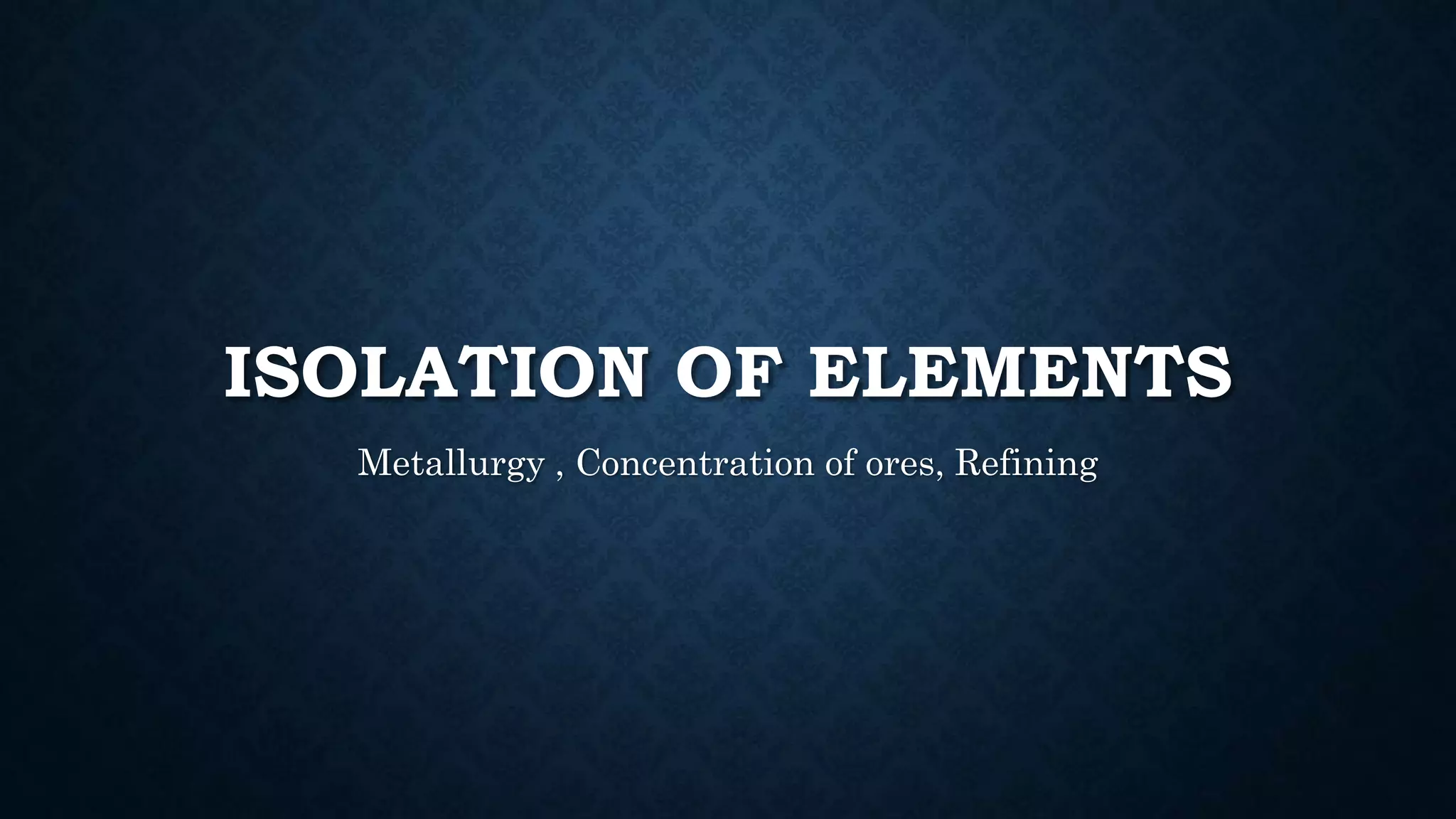 Isolation of elements | PPT