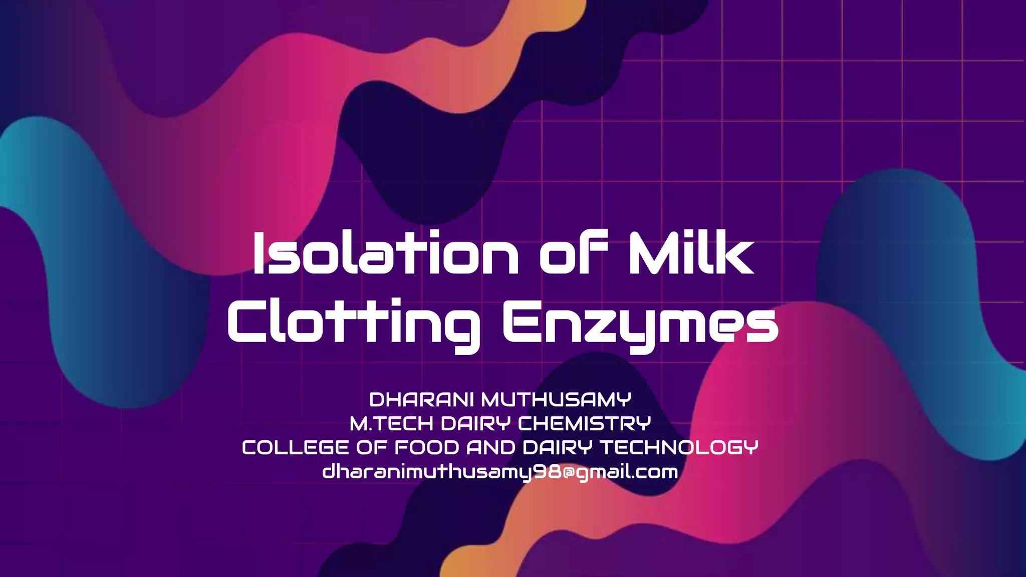 Isolation of milk clotting enzymes | PPTX