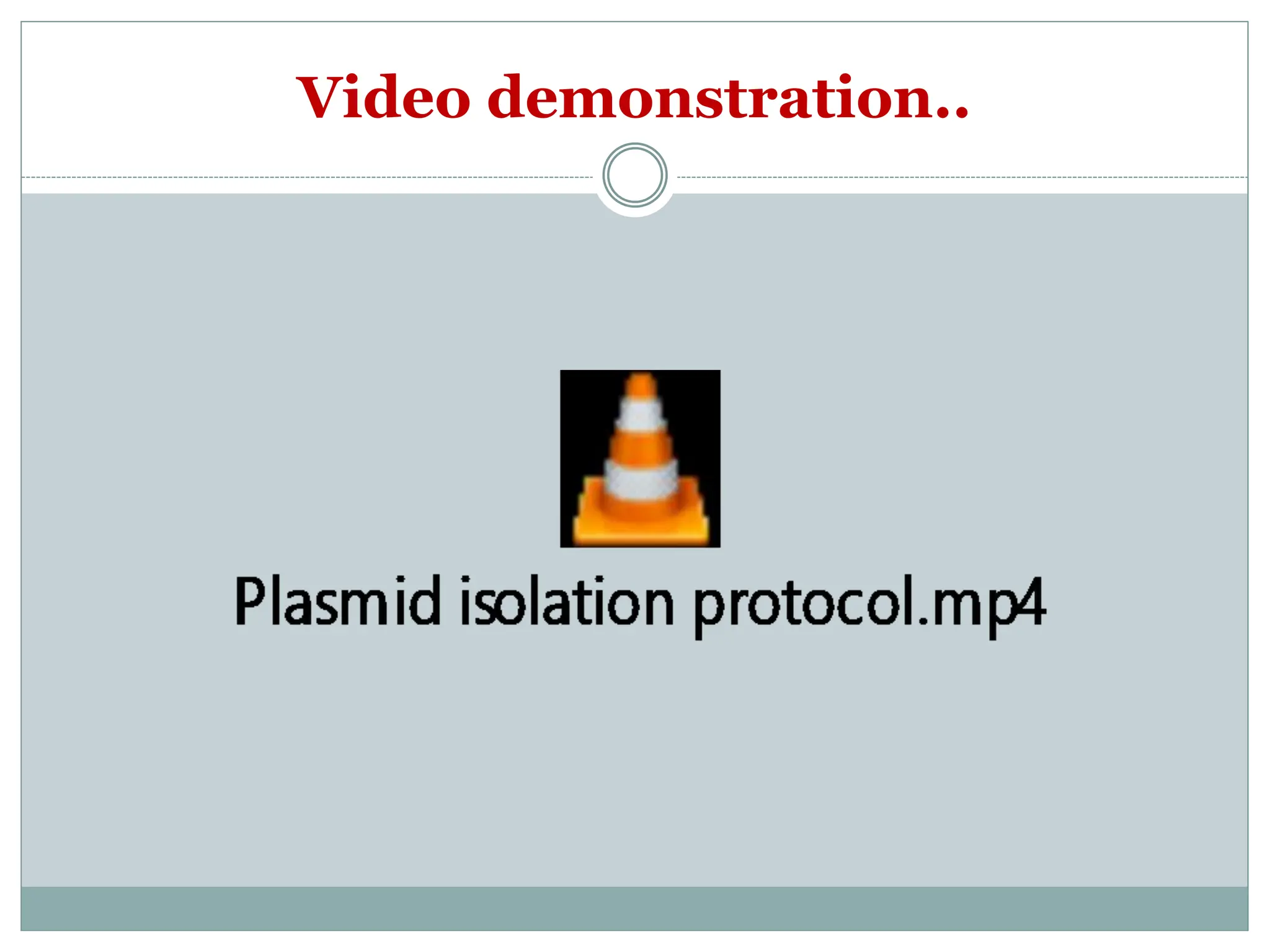 Isolation of Plasmid, isolation of plasmidspptx | PPT
