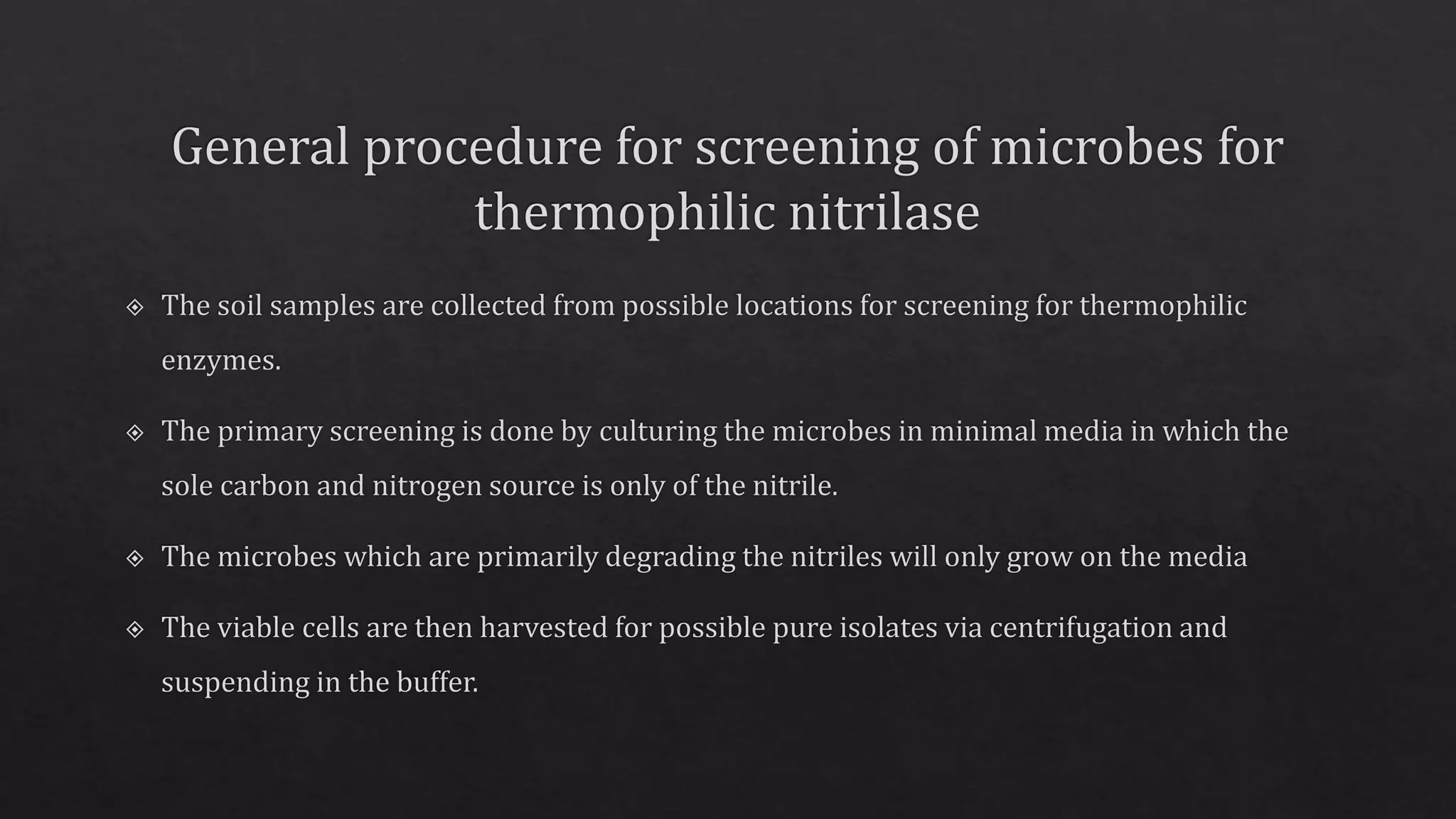 Isolation of thermophilic nitrilase producing microbes | PPT