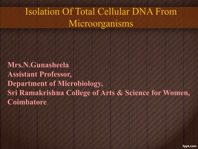 Isolation & Purification of DNA | PPTX | Biological Sciences | Science