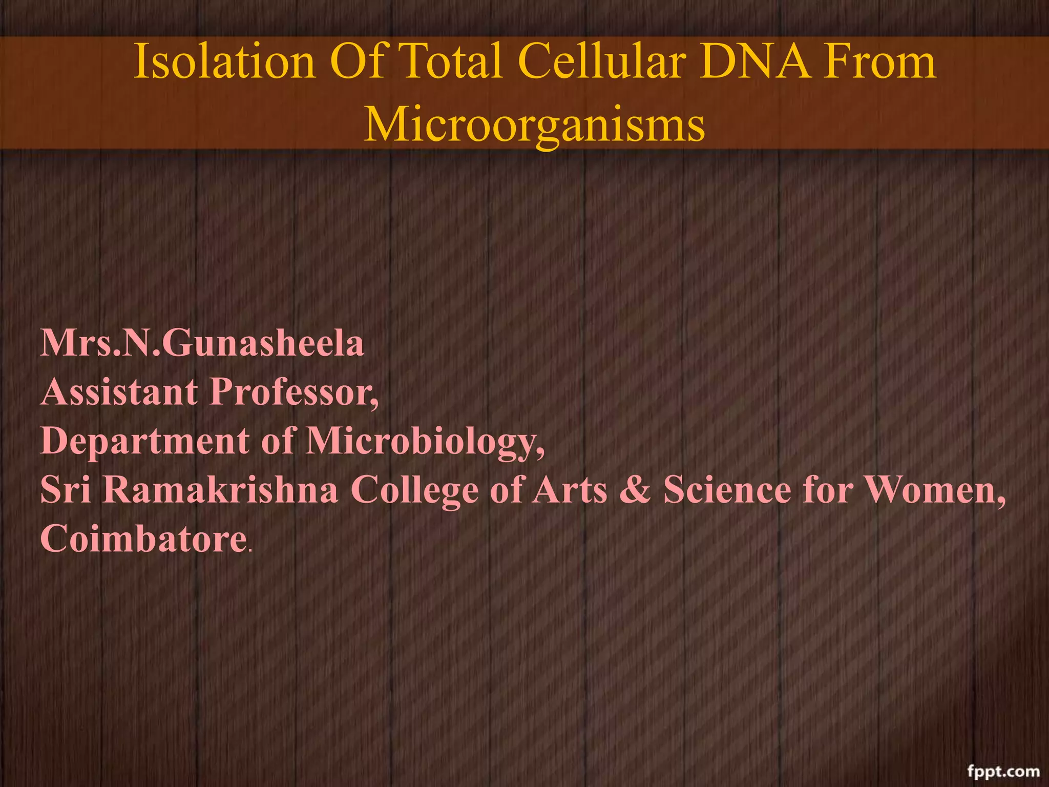 Isolation of DNA(chromosome,plamid) | PPTX