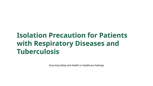 Isolation Precaution for Patients with Respiratory Diseases and ...