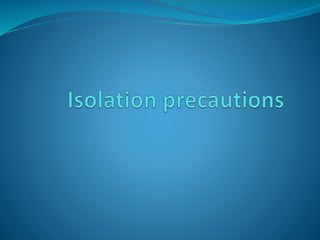 Isolation precautions | PPTX