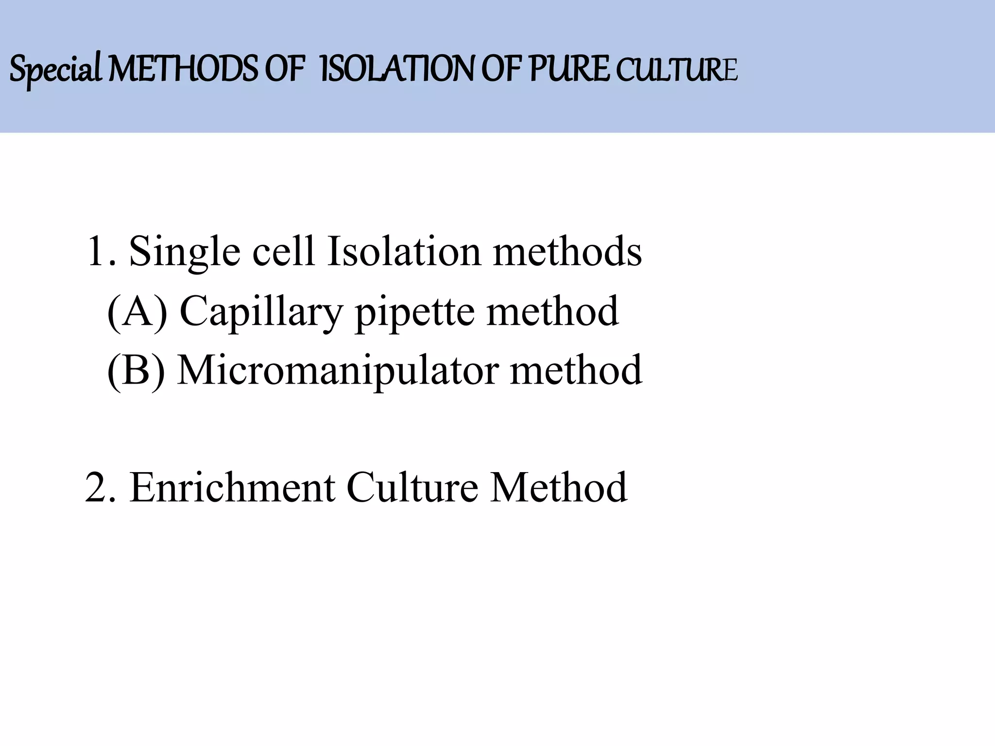 Isolation and preservation of microorganism | PPTX