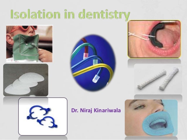 Isolation in Dentistry
