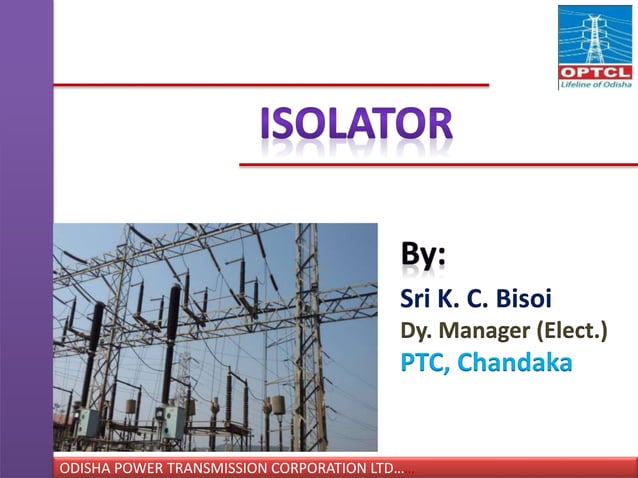 ISOLATOR of different types used in power system.pptx | Physics | Science