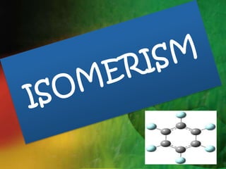 Isomerism | PPT