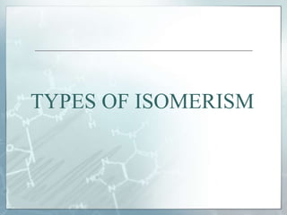Isomerism | PPTX
