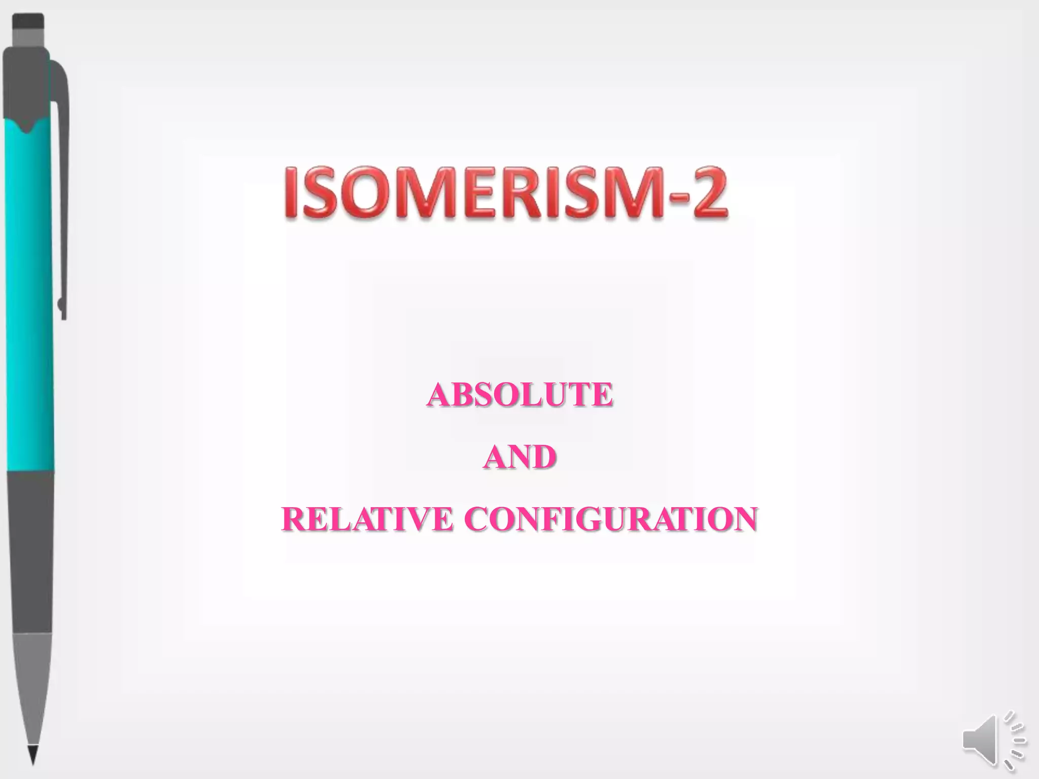 Stereochemistry part 2 Isomerism 2 | PPSX