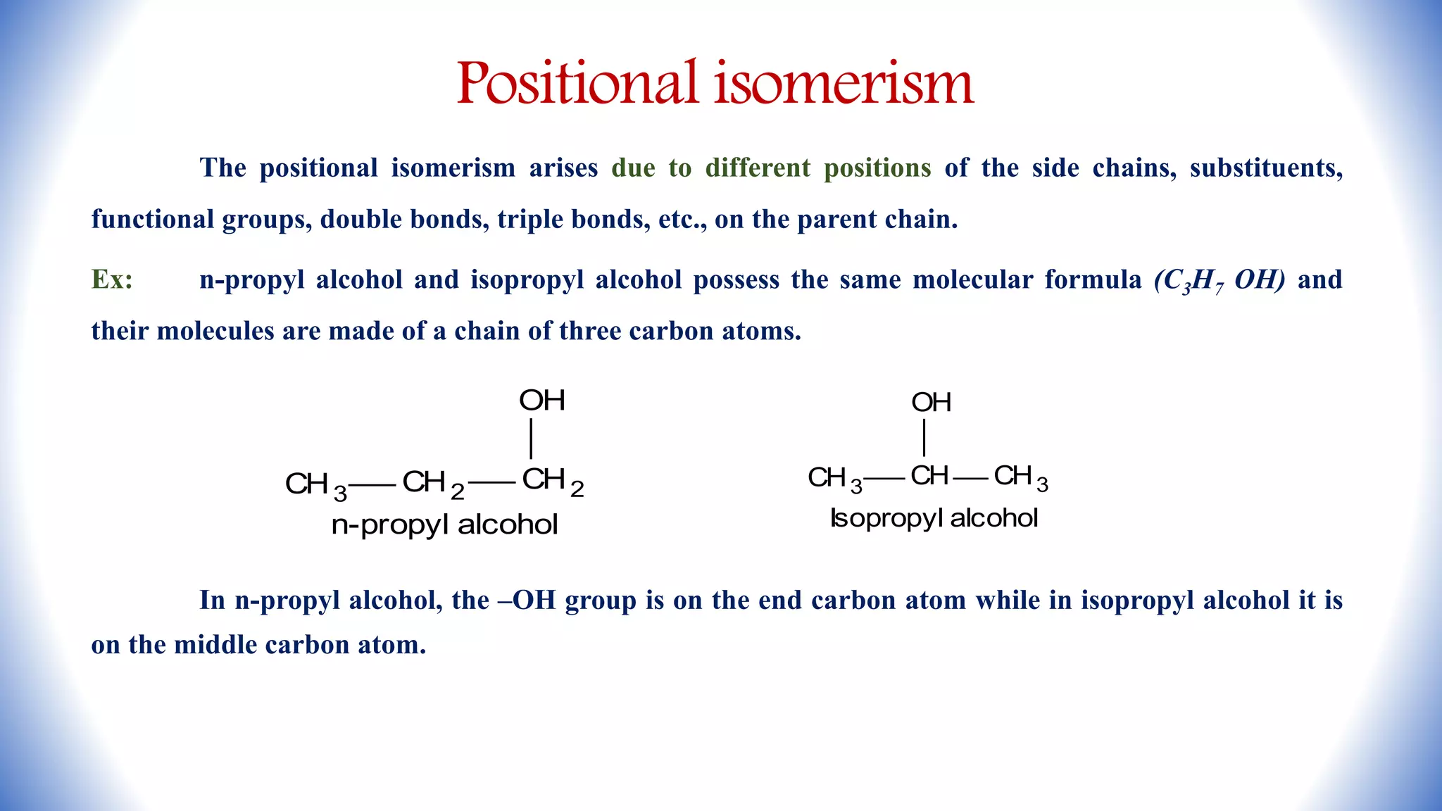 Isomerism - Structural Isomerisms in Organic compounds | PPTX