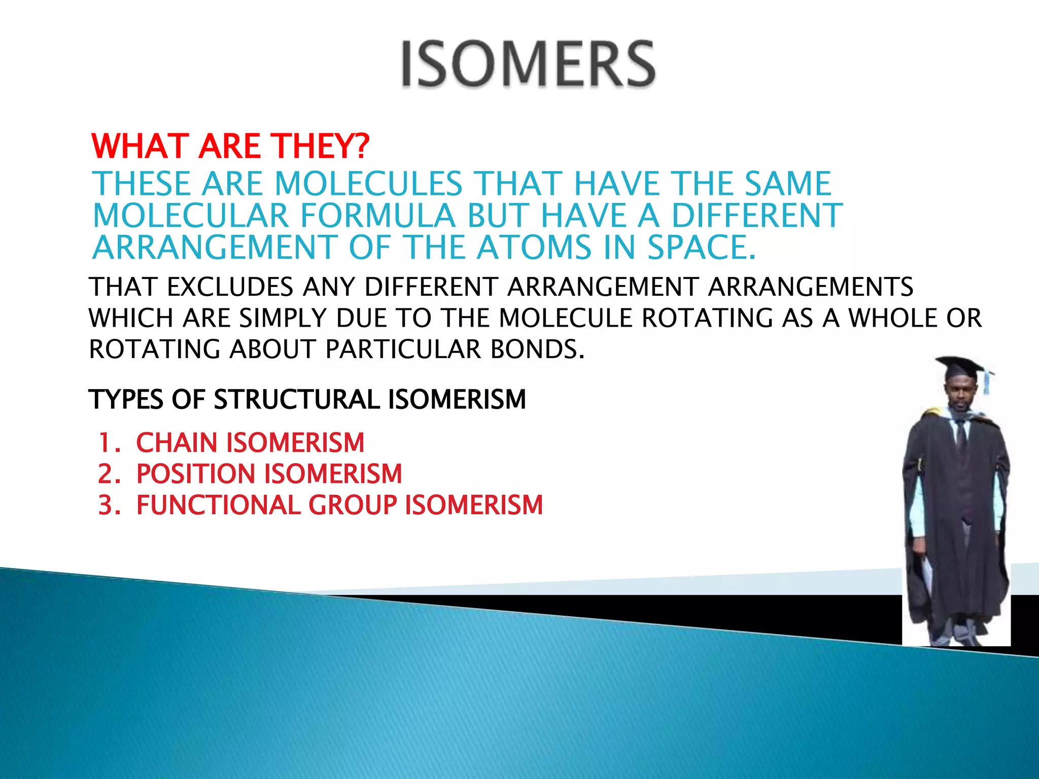 Isomers | PPTX | Chemistry | Science