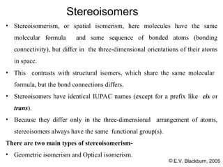 ISOMERS.PPT organic chemistry slides by V.U | PPT