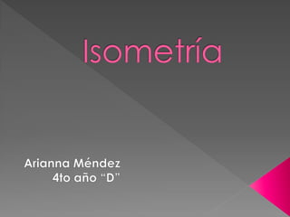Isometría - Arianna | PPT